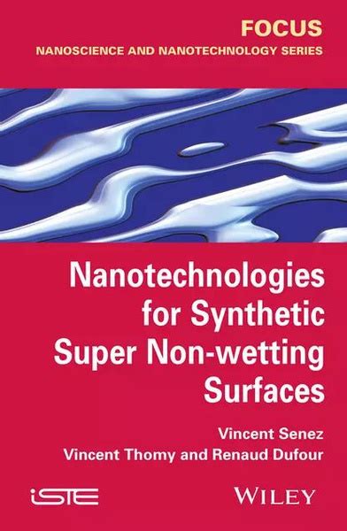 Nanotechnologies For Synthetic Super Non Wetting Surfaces Senez Vincent Thomy Vincent