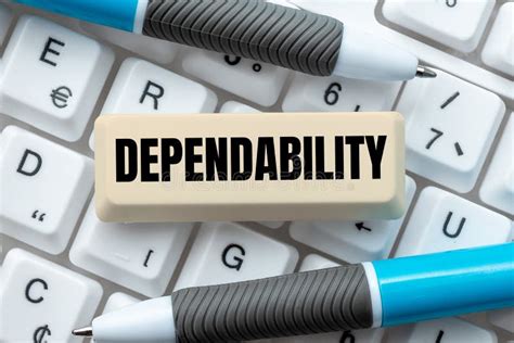 Sign Displaying Dependability Concept Meaning Capable Of Being Trusted