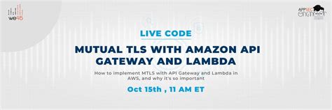 Live Code Mutual Tls With Amazon Api Gateway And Lambda
