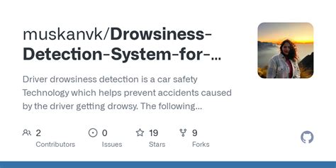 Github Muskanvk Drowsiness Detection System For Drivers Driver Drowsiness Detection Is A Car