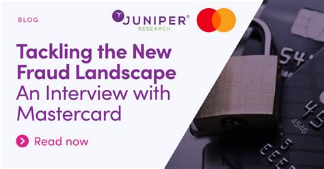 Interview Tackling The New Fraud Landscape With Mastercard