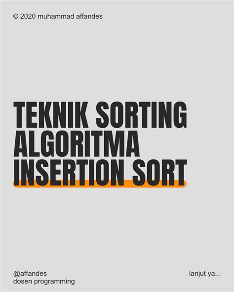 Inilah Teknik Sorting Dari Algoritma Muhammad Affandes