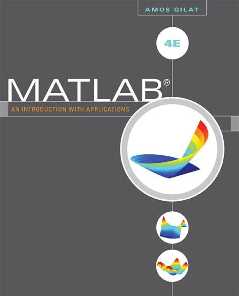 Matlab An Introduction With Applications 4 Edición Amos Gilat Pdf Solucionario