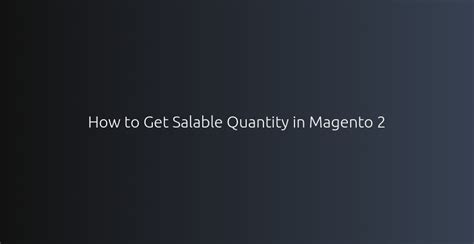 Get Salable Quantity In Magento 2 • Devhooks