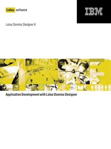 Ibm Lotus Domino Designer 6 Application Development With Lotus Domino