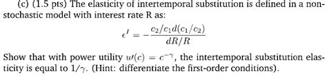 Solved C 1 5 Pts The Elasticity Of Intertemporal