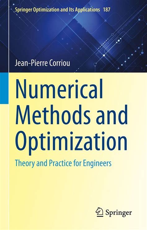 Springer Optimization And Its Applications 187 Numerical Methods And Optimization