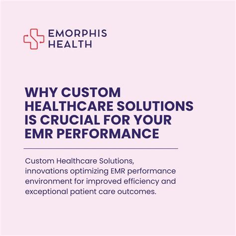 Custom Healthcare Solutions For Enhanced Emr Performance
