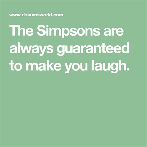 The Simpsons Guaranteed To Make You Laugh