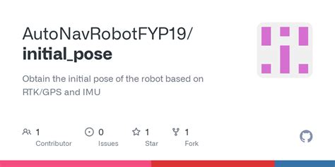 Github Autonavrobotfyp19initialpose Obtain The Initial Pose Of The