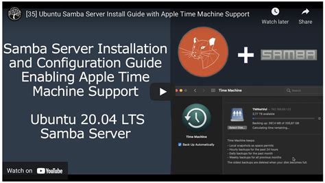 35 Ubuntu Samba Server Install Guide With Apple Time Machine Support