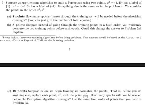 Suppose We Use The Same Algorithm To Train A Chegg