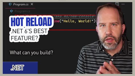 Net 6 Hot Reload In Visual Studio 2022 Vs Code And Notepad Youtube