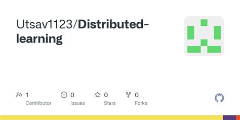 Github Utsav1123distributed Learning