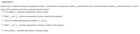 Solved Suppose That In A Regression Analysis The Dependent Chegg Com