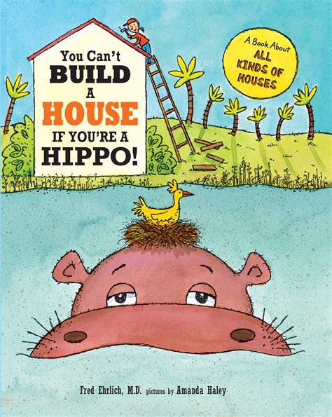 You Cant Build A House If Youre A Hippo Blue Apple Books