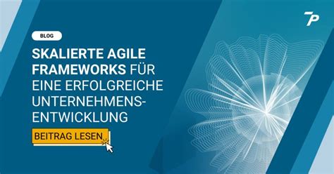 Erfolgreiche Unternehmensentwicklung Mit Skalierbaren Agile Frameworks
