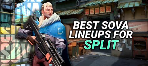 The Best Sova Lineups For Split