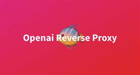 Openai Reverse Proxy A Hugging Face Space By ArminPhantasm