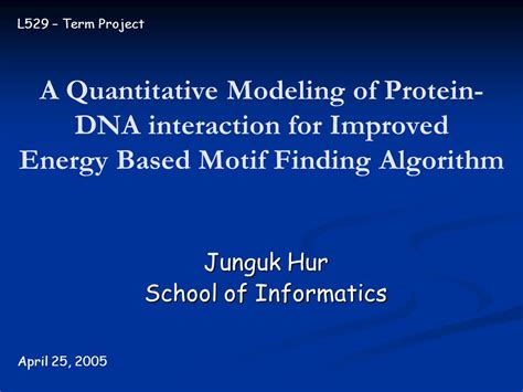 A Quantitative Modeling Of Protein Dna Interaction For Improved Energy