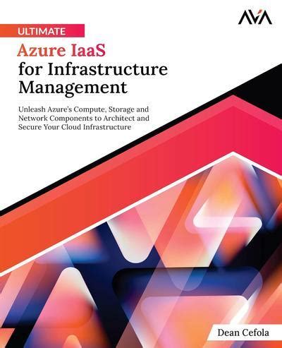 Ultimate Azure IaaS For Infrastructure Management Unleash Azures