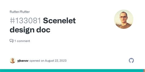Scenelet Design Doc · Issue 133081 · Flutterflutter · Github