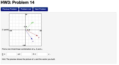 Solved Find A Non Trivial Linear Combination Of A B And C