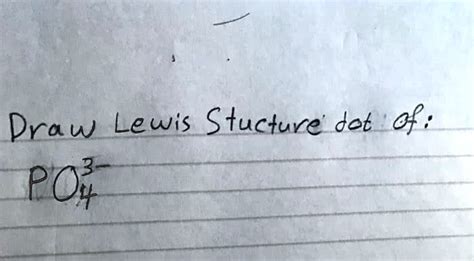 SOLVED Draw Lewis Structure Dot Of PO4 3 Draw Lewis Stucture Det 08 3 PO