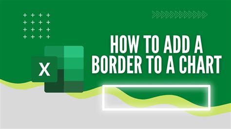 How Do I Add A Border To A Chart In Excel