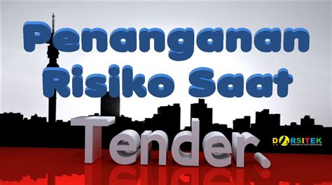 Strategi Penanganan Risiko Saat Tender Asdar Id