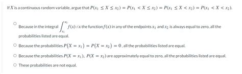 Solved If X Is A Continuous Random Variable Argue That Px1