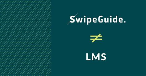 Swipeguide Vs Learning Management System Lms