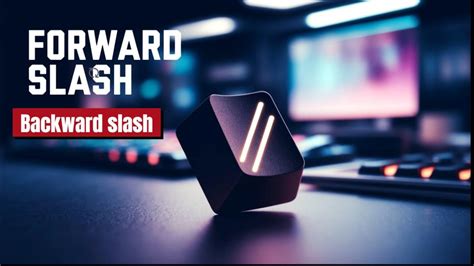 How To Type Forward Slash Backward Slash Vertical Bar From Keyboard