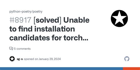 Solved Unable To Find Installation Candidates For Torch Issue Python Poetry