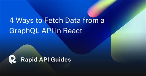 4 Ways To Fetch Data From A Graphql Api In React