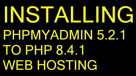 installing phpmyadmin 5 1 to php 8 4 youtube