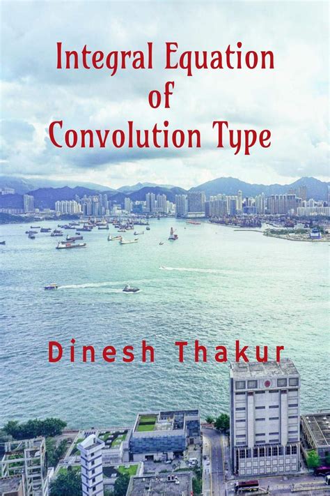 Buy Integral Equation Of Convolution Type Book Online At Low Prices In India Integral Equation