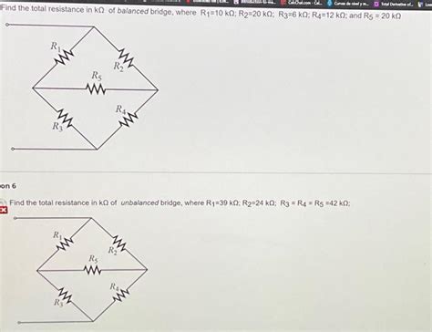 solved find the total resistance in kΩ of balanced bridge