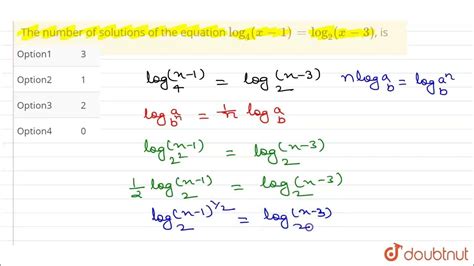 The Number Of Solutions Of The Equation Log 4 X 1 Log 2 X 3 Is 11 Logarithms Ma