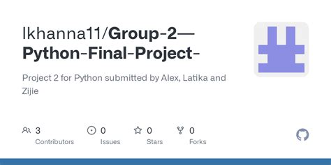 Github Lkhanna Group Python Final Project Project For