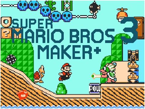 Super Mario Bros 3 Maker Edits In Progress Super Mario Bros 3 Maker Edits In Progress