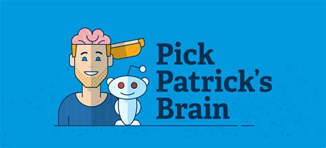 Pick Patricks Brain