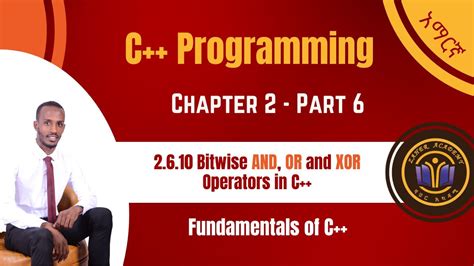Chapter 2 Part 610 C Bitwise Operators And Or And Xor አማርኛ English Youtube