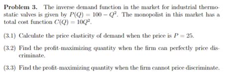 Solved Problem 3 The Inverse Demand Function In The Market Chegg Com