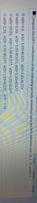 Solved Minutes Compute The Dfs Coefficients Of The Following
