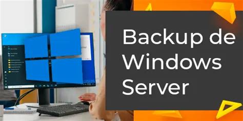 Backup De Windows Server Entenda Como Proteger Seus Dados