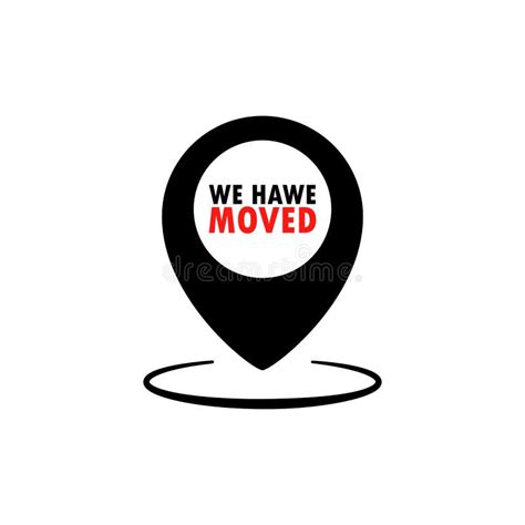 We Have Moved Ribbon Banner Label Map Location Pointer We Have