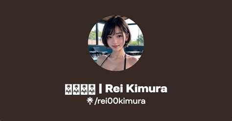 Rei Kimura Twitter Instagram Tiktok Linktree