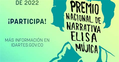 Premio Nacional De Narrativa Elisa Mújica 2022 Abrió La Convocatoria