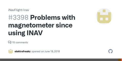 Problems With Magnetometer Since Using Inav · Issue 3398 · Inavflightinav · Github